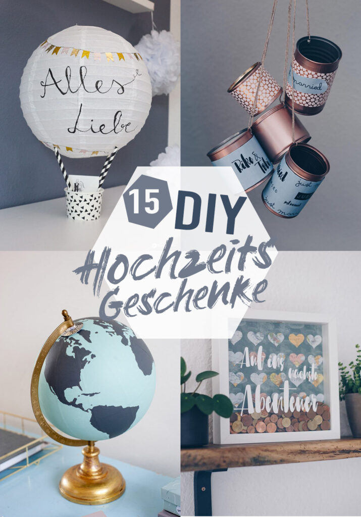 15 persönliche DIY Hochzeitsgeschenkideen selbermachen