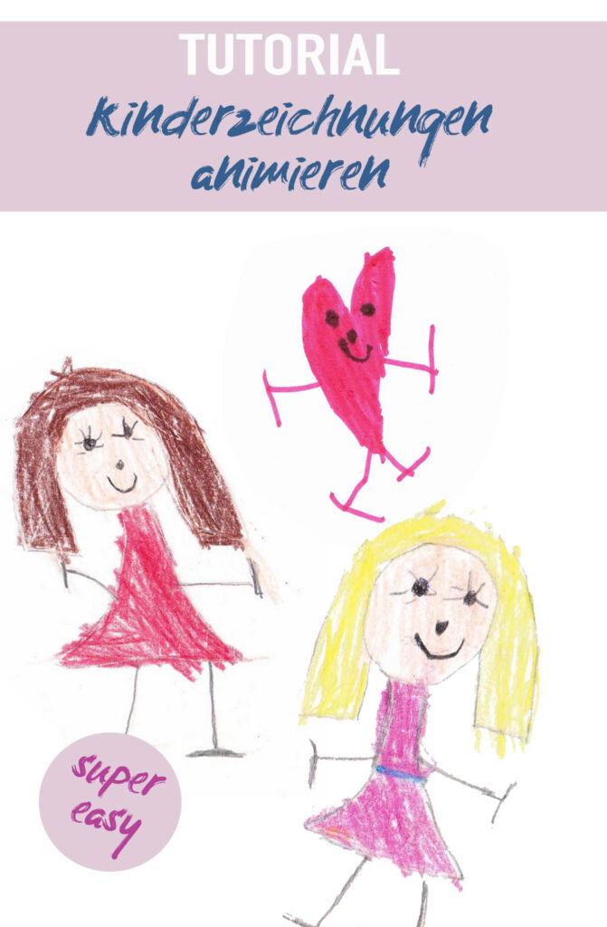 So animiert ihr Kinderzeichnungen ganz einfach - Tutorial